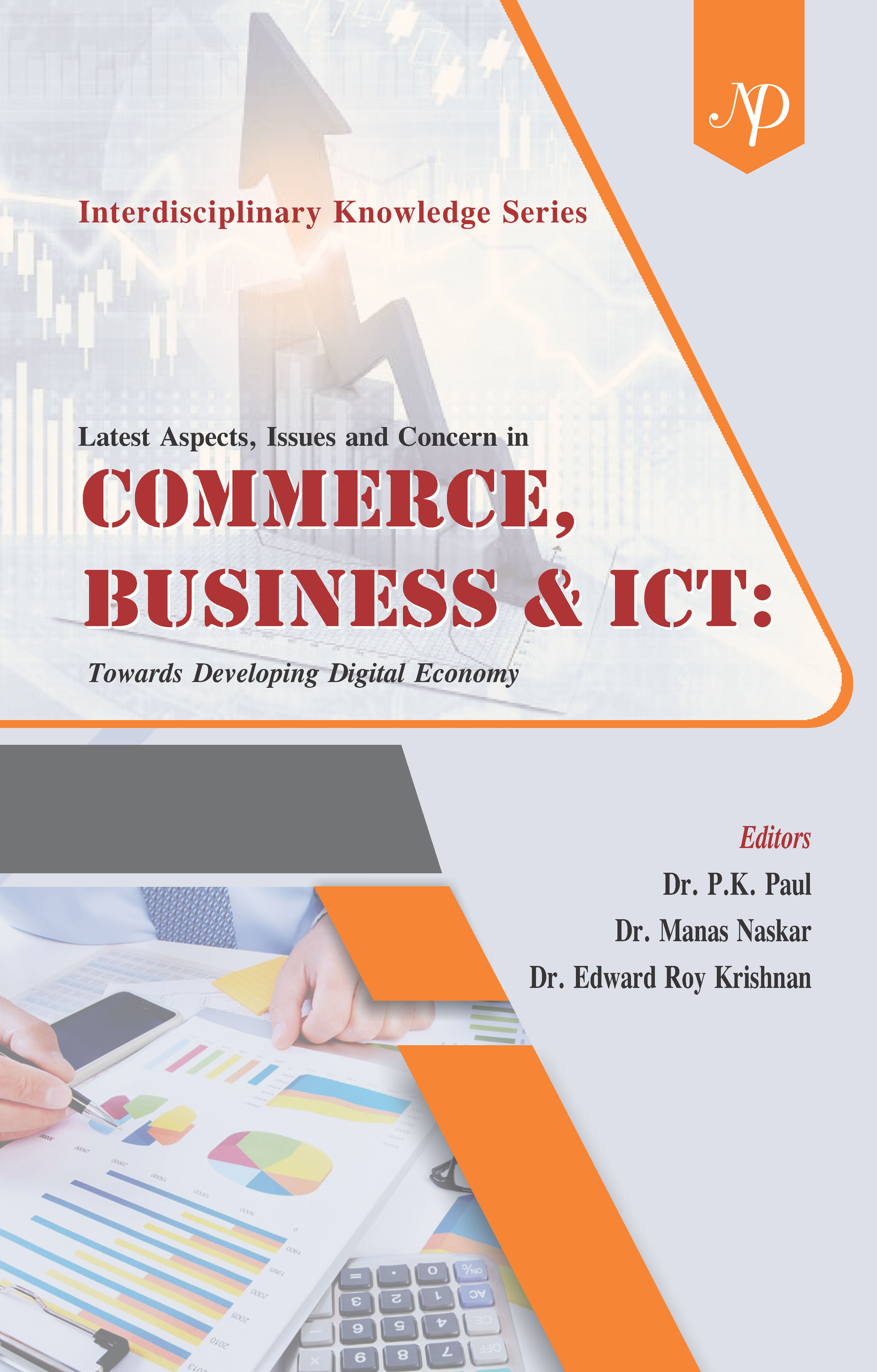Latest Aspects, Issues and Concern in Commerce, Business & ICT: Towards ...