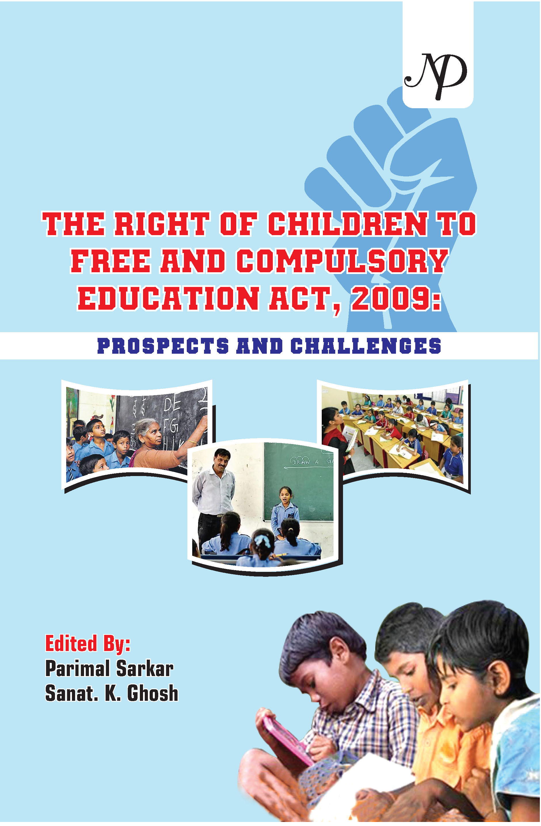 The Right of Children to Free and Compulsory Education Act, 2009 ...